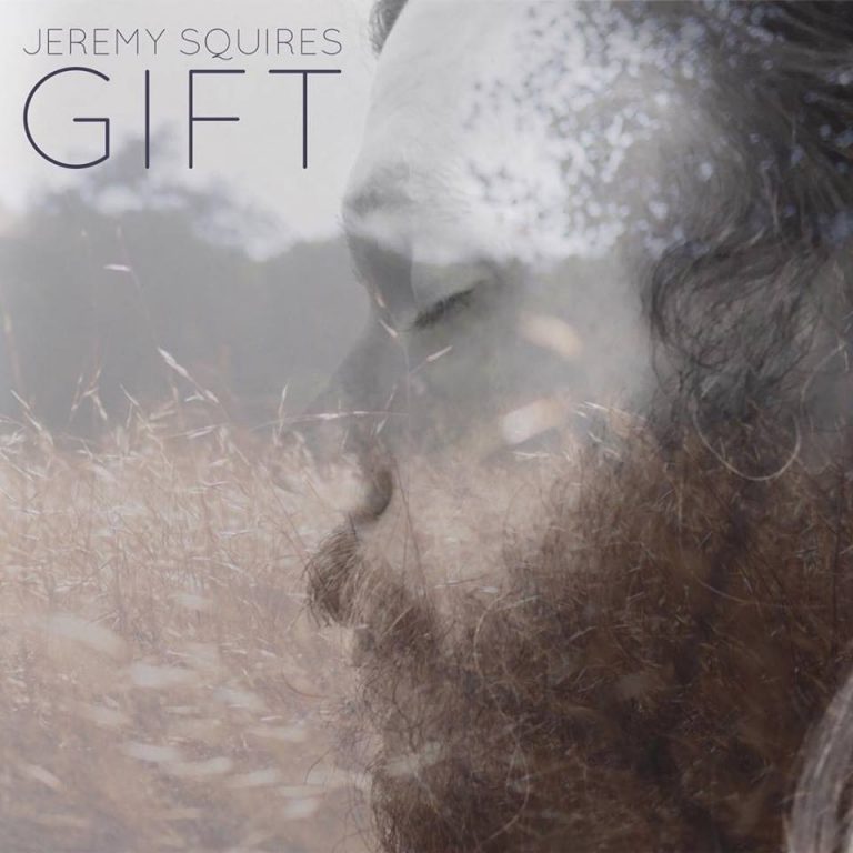 Video/Song premiere: Jeremy Squires - Gift - One Chord To Another - A ...